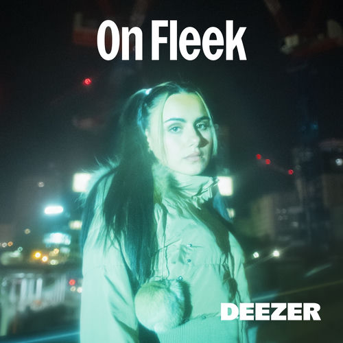 Playlist On Fleek | À écouter sur Deezer