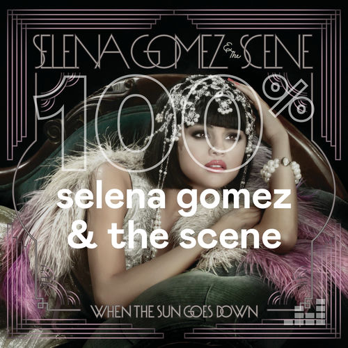 100% Selena Gomez & The Scene playlist | Listen on Deezer