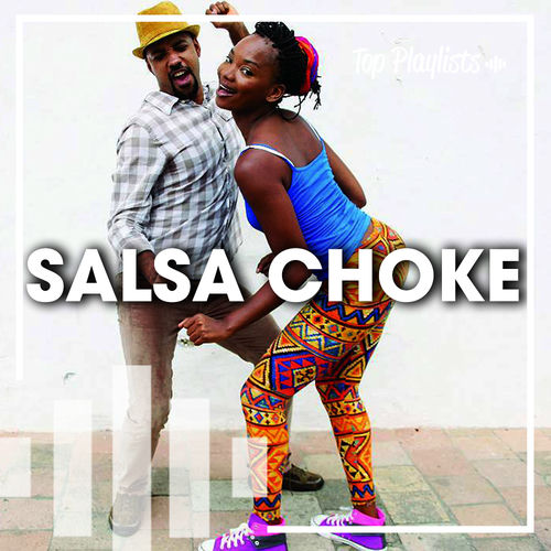 SALSA CHOKE 2024 playlist | Listen on Deezer