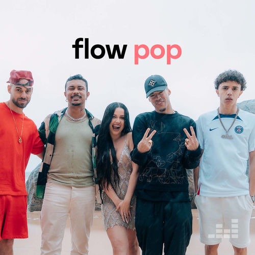 Playlist Flow Pop | Ouvir na Deezer