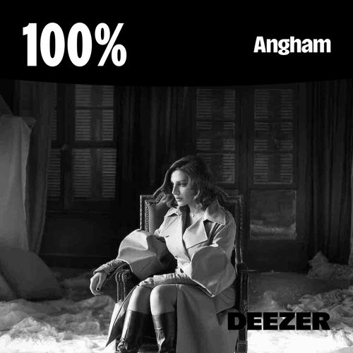 100% Angham قائمة أغاني | استماع أغاني أونلاين على Deezer