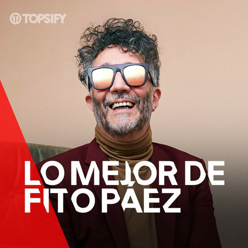 Lo Mejor de Fito Paez | Escuchar en Deezer