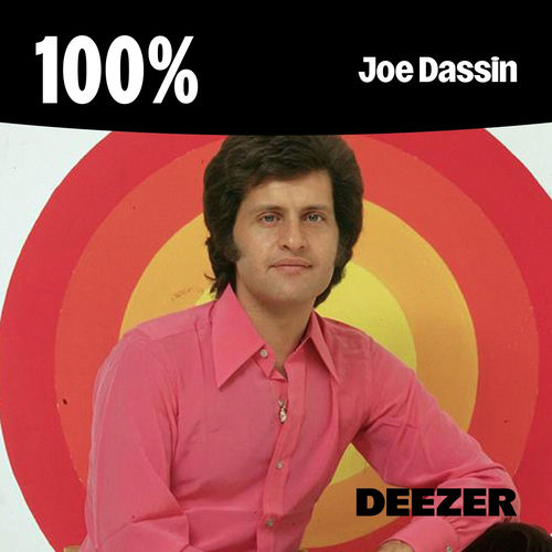 Playlist 100% Joe Dassin | À écouter sur Deezer