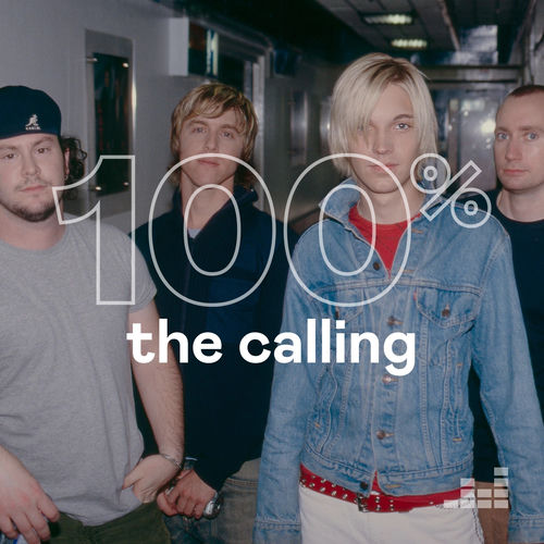 Playlist 100% The Calling | Ouvir na Deezer