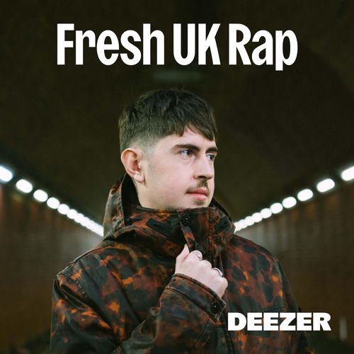 Fresh UK Rap playlist | Listen on Deezer