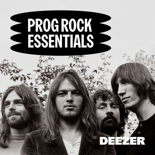 Prog Rock Essentials playlist | Listen on Deezer
