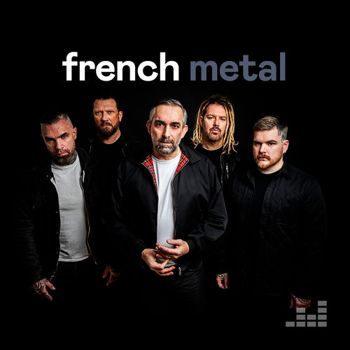 Playlist French Metal | À écouter sur Deezer