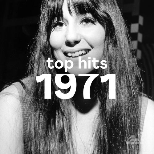 Top Hits 1971 playlist | Listen on Deezer