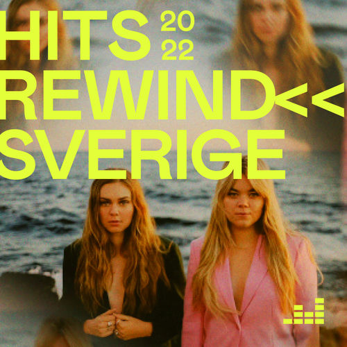 Hits Rewind Sverige 2022 playlist | Listen on Deezer