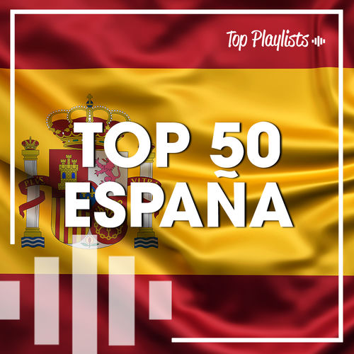 Playlist TOP 50 ESPAÑA 🇪🇸 TOP 50 SPAIN 2024 | À écouter sur Deezer