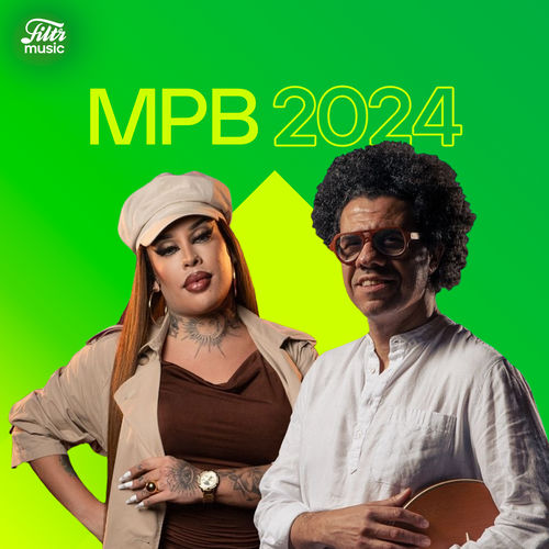 Playlist MPB 2024 🍀 As Mais Tocadas e Lançamentos | Ouvir na Deezer