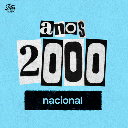 Playlist Anos 2000 - Nacional | Ouvir na Deezer
