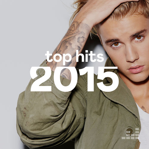 Playlist Top Hits 2015 | À écouter sur Deezer