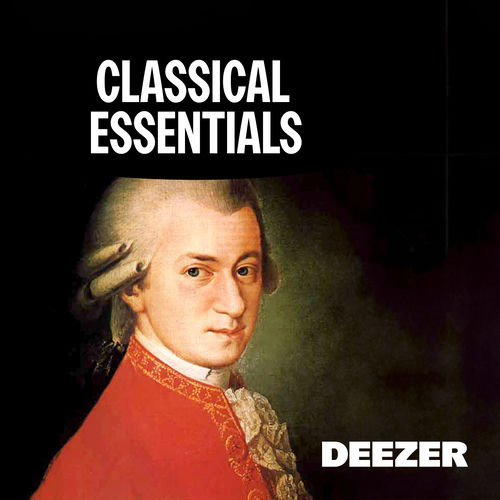 Playlist Classical Essentials | Ouvir na Deezer