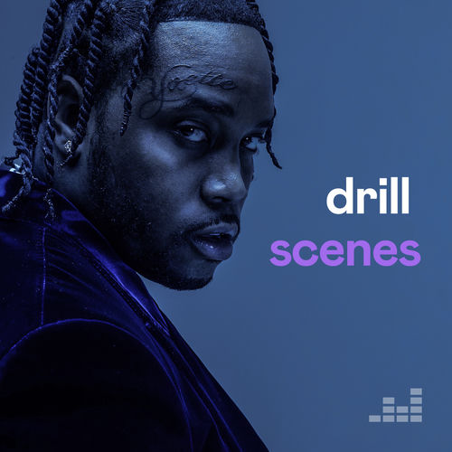 Playlist Drill Scenes | À écouter sur Deezer