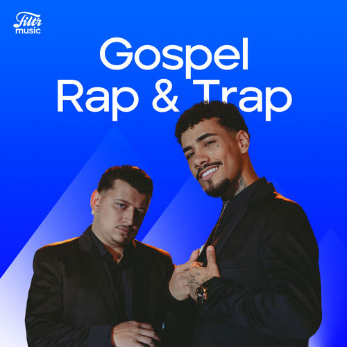Playlist Gospel Rap & Trap 2024 - Melhores Rap Gospel | Ouvir na Deezer