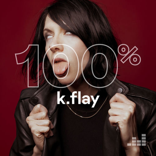 100% K.FLAY playlist | Listen on Deezer