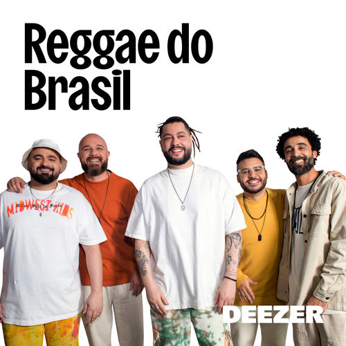 Playlist Reggae do Brasil | Ouvir na Deezer