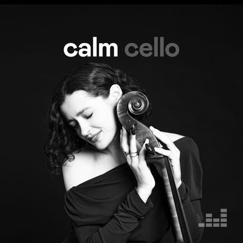 Playlist Calm Cello | À écouter sur Deezer