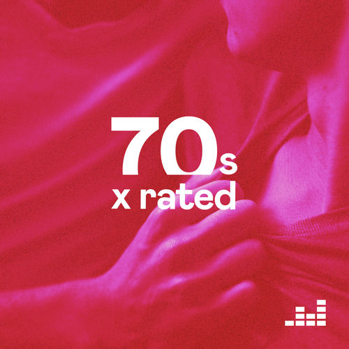 Playlist 70s x rated | À écouter sur Deezer