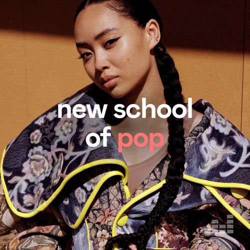 Playlist New School of Pop | Ouvir na Deezer