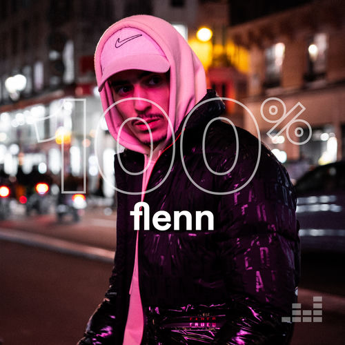 100% Flenn playlist | Listen on Deezer