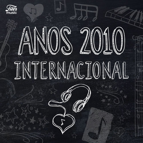 Playlist Nostalgia 2010 - Anos 2010 Internacional | À écouter sur Deezer