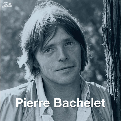 Playlist Pierre Bachelet : Elle est d'ailleurs + Best of | À écouter ...