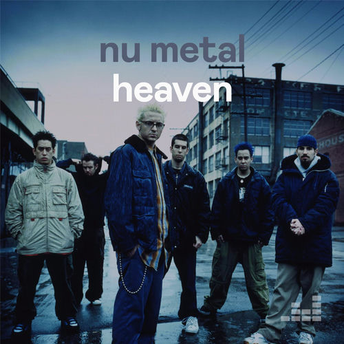 Playlist Nu Metal Heaven | À écouter sur Deezer