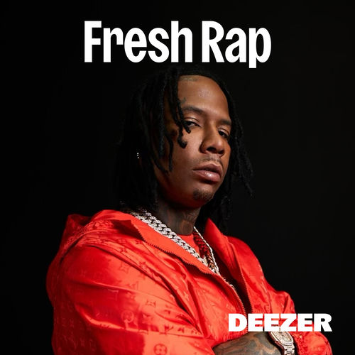 Fresh Rap Playlist | Auf Deezer hören