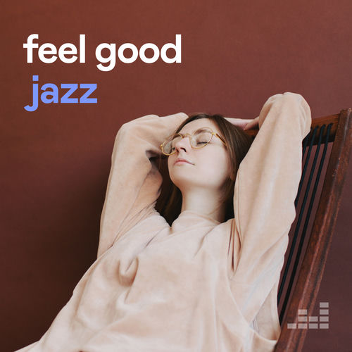 Playlist Feel Good Jazz | À écouter sur Deezer