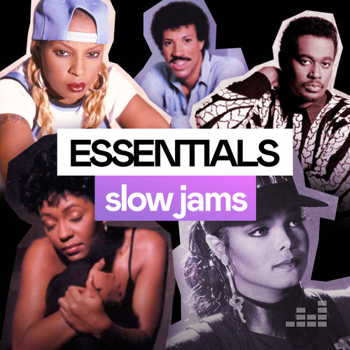 Slow Jam Essentials playlist | Listen on Deezer