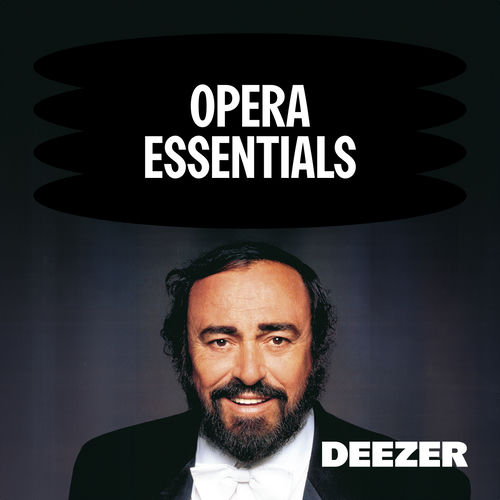 The best opera songs playlist | Listen on Deezer