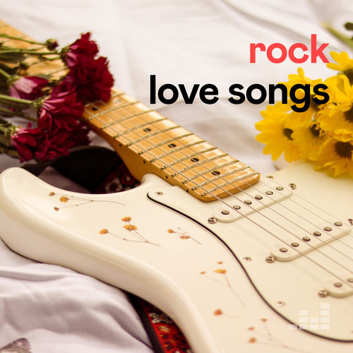 Rock Love Songs | Escuchar en Deezer