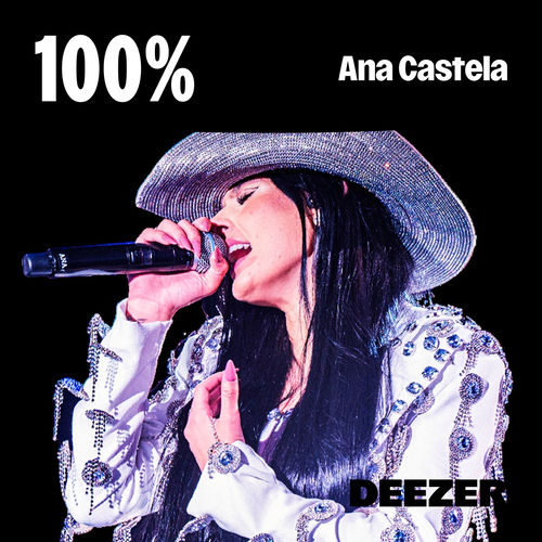 Playlist 100% Ana Castela | Ouvir na Deezer
