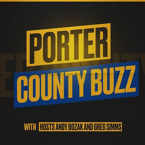 Listen to Porter County Buzz with hosts - County Councilman Greg Simms ...