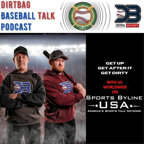 Listen to DirtBag Baseball Talk Podcast podcast | Deezer