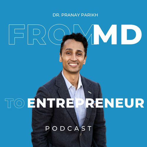 Listen to From MD to Entrepreneur with Dr. Pranay Parikh podcast | Deezer