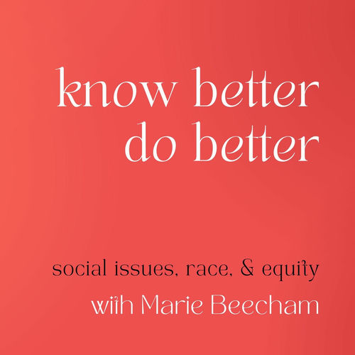 Listen to Know Better Do Better podcast | Deezer