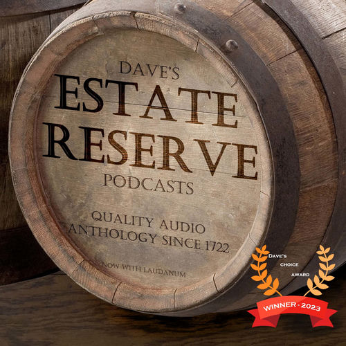 Listen to Dave's Estate Reserve Podcasts podcast | Deezer