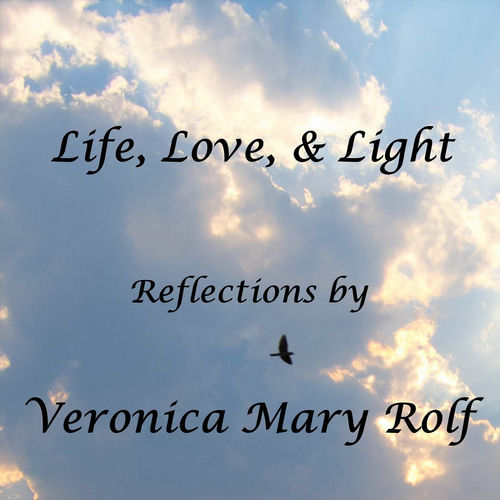 Listen to "Life, Love, & Light" with Veronica Mary Rolf podcast | Deezer