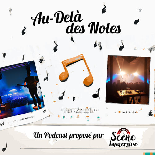 Listen to Au-Delà des Notes | Le Podcast des groupes de musique par ...