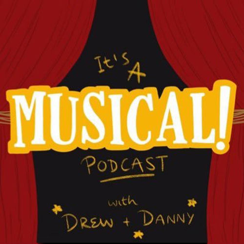 Listen to It‘s A Musical! Podcast podcast | Deezer