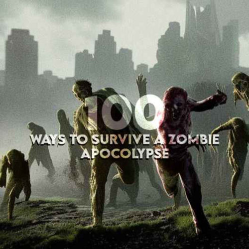 Listen to 100 Ways To Survive A Zombie Apocalypse podcast | Deezer