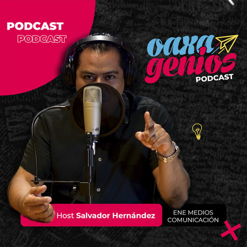 Listen to oaxagenios podcast podcast | Deezer