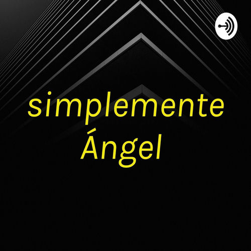 Listen to Simplemente Ángel podcast | Deezer