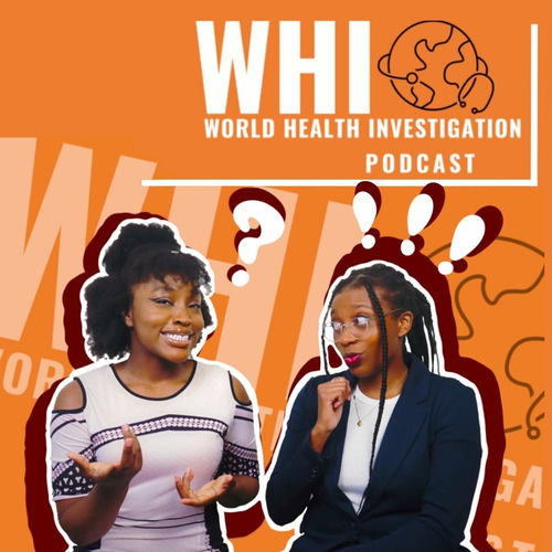 Listen to World Health Investigation Podcast podcast | Deezer