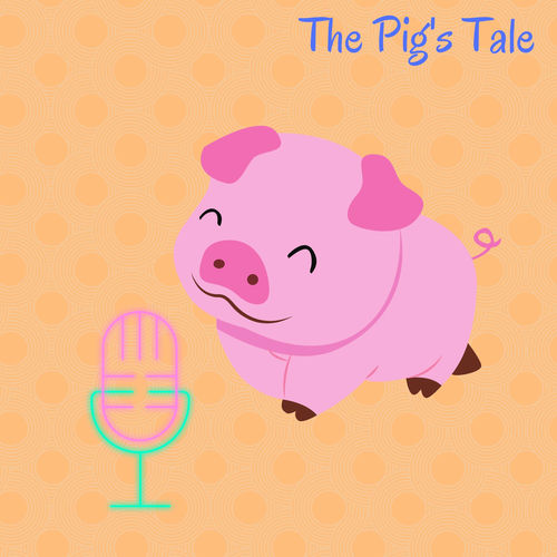 Listen to The Pig’s Tale podcast | Deezer