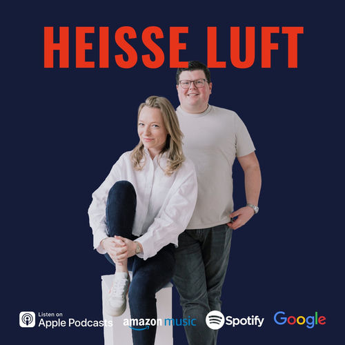 Listen to Heiße Luft - der Marketing Podcast: Bei uns kommt das Buzzword auf den Grill podcast ...