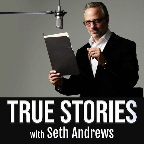 Listen to True Stories with Seth Andrews podcast | Deezer